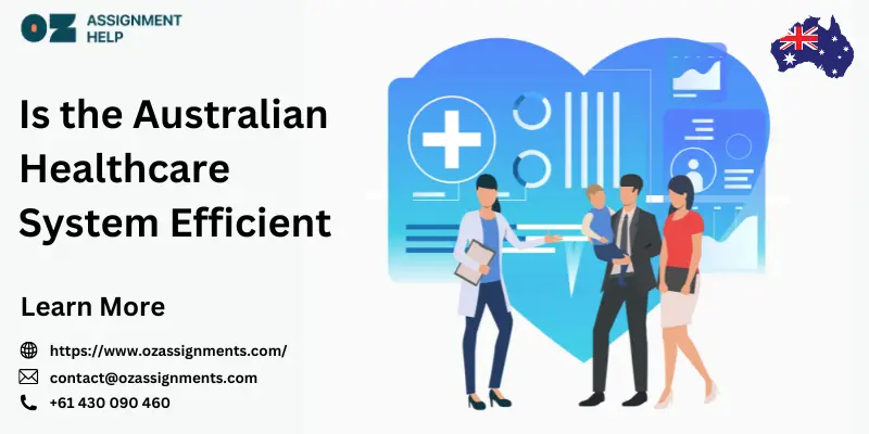 Efficient Healthcare in Australia: Access, Quality, and Affordability